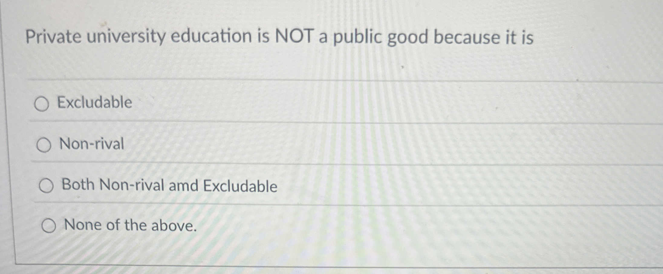 Solved Private university education is NOT a public good | Chegg.com