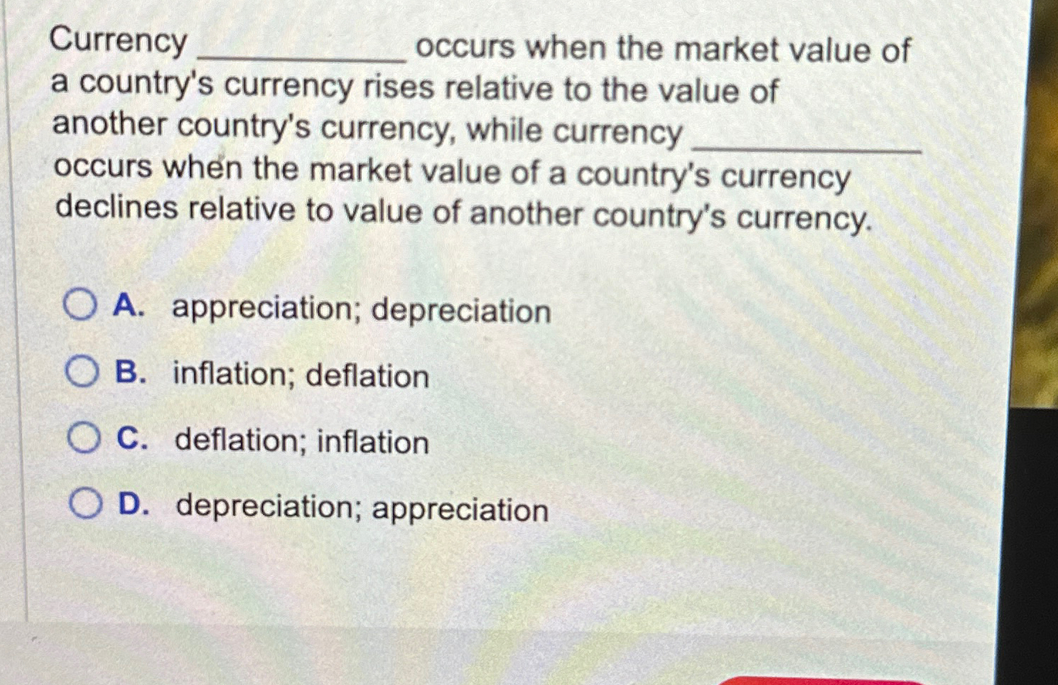 Solved Currency q, ﻿occurs when the market value of a | Chegg.com
