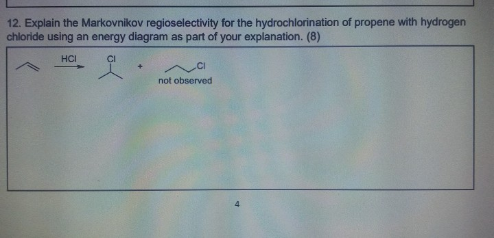 Solved 12. Explain the Markovnikov regioselectivity for the | Chegg.com