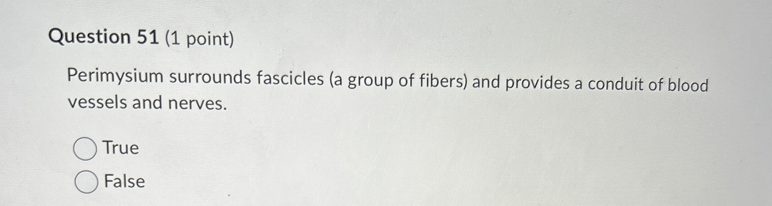 Solved Question 51 (1 ﻿point)Perimysium surrounds fascicles | Chegg.com