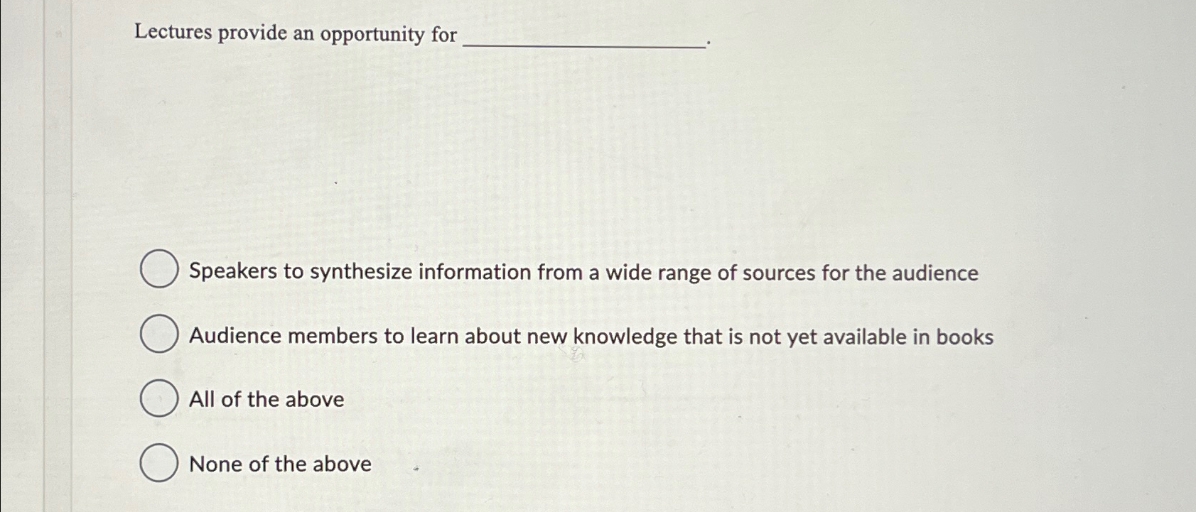 Solved Lectures provide an opportunity forSpeakers to | Chegg.com