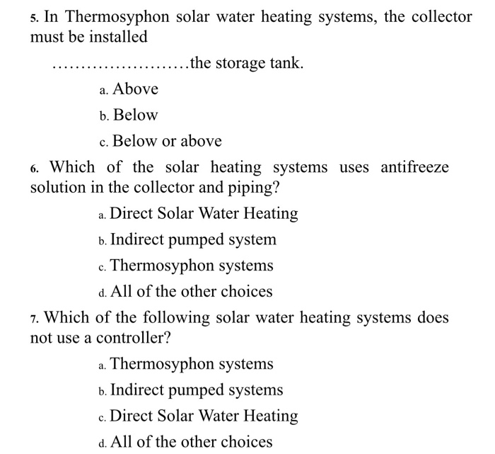 Solved 5. In Thermosyphon solar water heating systems, the | Chegg.com