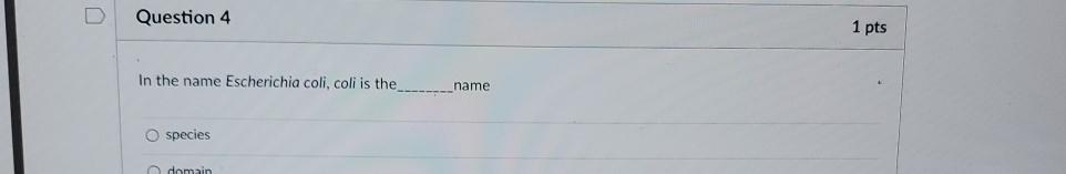 Solved Question 41 ﻿ptsIn the name Escherichia coli, coli is | Chegg.com