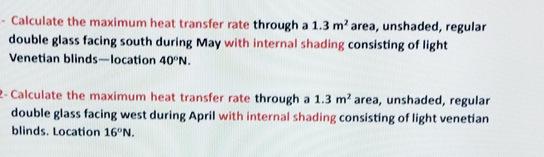 Solved Calculate the maximum heat transfer rate through a | Chegg.com