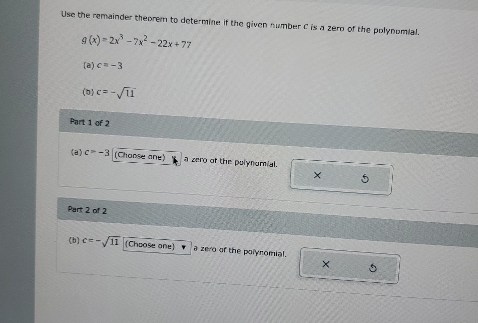 Solved Use the remainder theorem to determine if the given | Chegg.com