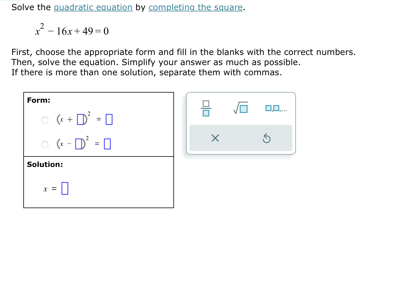 Solved Solve the quadratic equation by completing the | Chegg.com