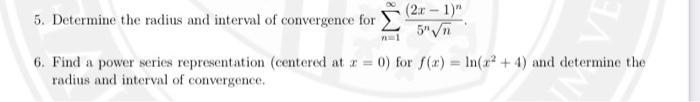 Solved 5. Determine the radius and interval of convergence | Chegg.com