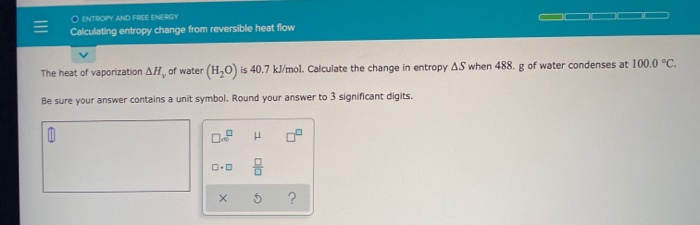Solved O ENTROPY AND FREE ENERGY Calculating entropy change | Chegg.com