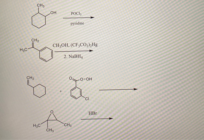Solved CH3 ОН o POCI pyridine CH2 CH2OH, (CF3CO2) Hg H3C 2. | Chegg.com