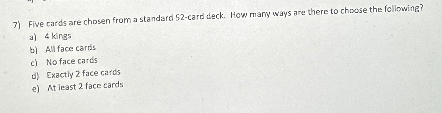 Solved Five cards are chosen from a standard 52-card deck. | Chegg.com