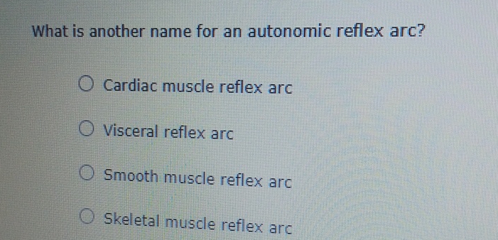 Solved What is another name for an autonomic reflex | Chegg.com
