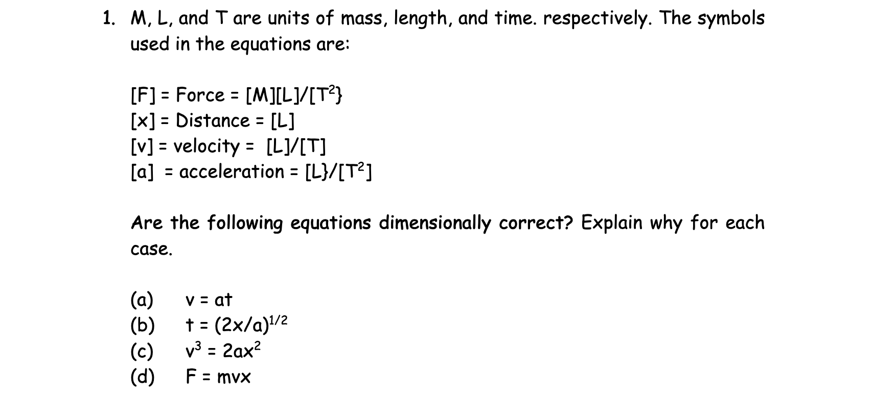 Solved M,L, ﻿and T ﻿are units of mass, length, and time. | Chegg.com