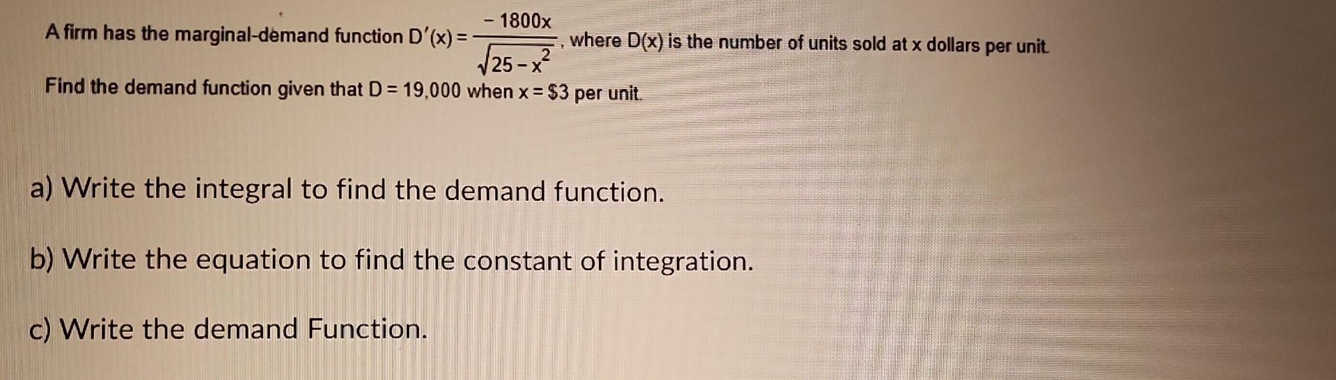 Solved A firm has the marginal-demand function | Chegg.com