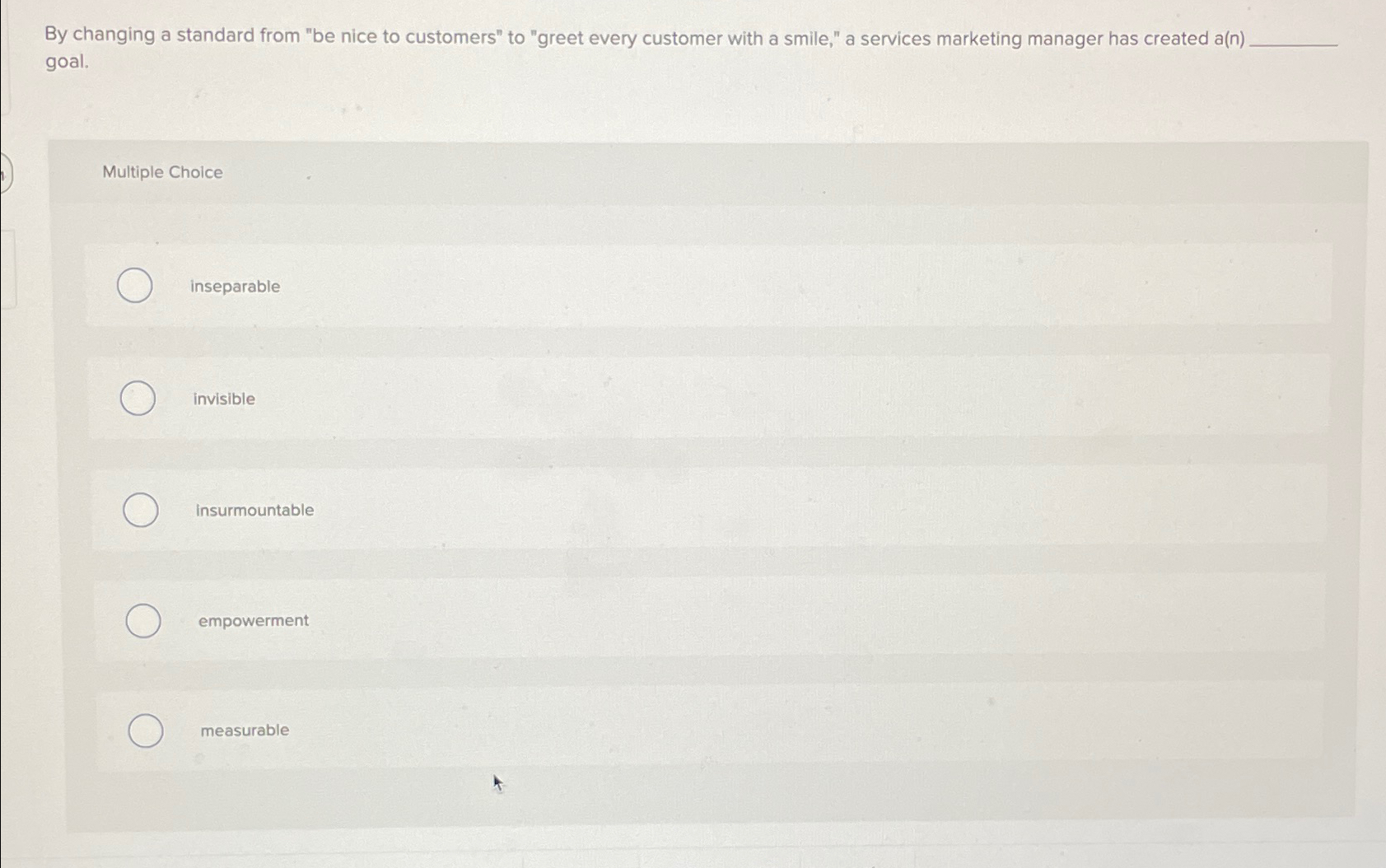 Solved By changing a standard from "be nice to customers" to | Chegg.com