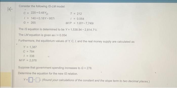 Solved Consider the following IS-LM model: | Chegg.com