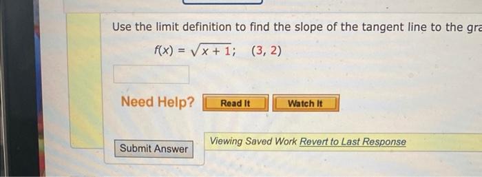 Solved Use the limit definition to find the slope of the | Chegg.com