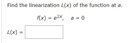 Solved Find the linearization L(x) ﻿of the function at | Chegg.com