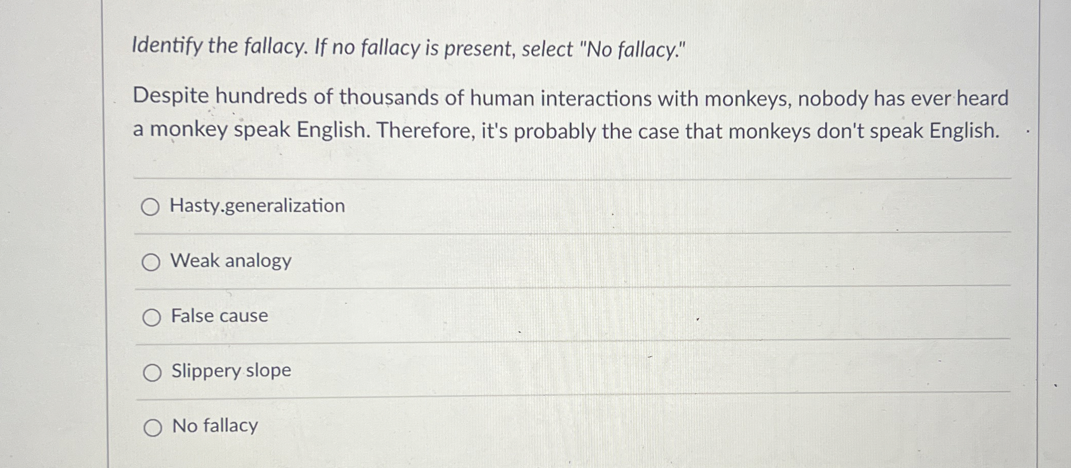 Solved Identify the fallacy. If no fallacy is present, | Chegg.com