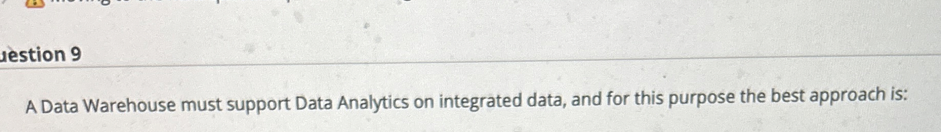 Solved A Data Warehouse must support Data Analytics on | Chegg.com