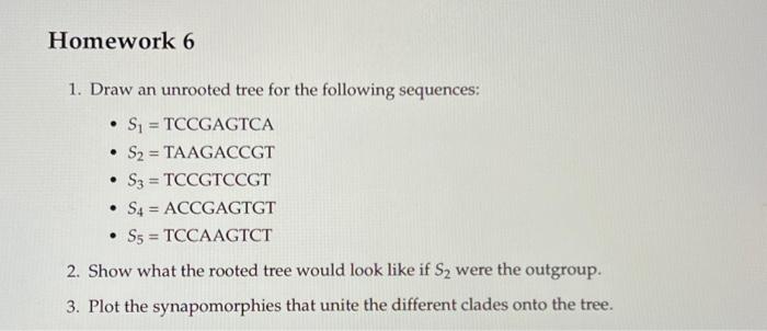 Solved 1. Draw an unrooted tree for the following sequences: | Chegg.com