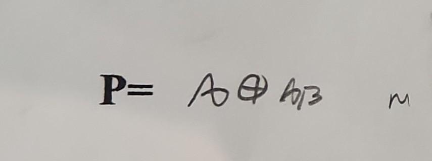 Solved p = a xor ab please explain how this is supposed to | Chegg.com