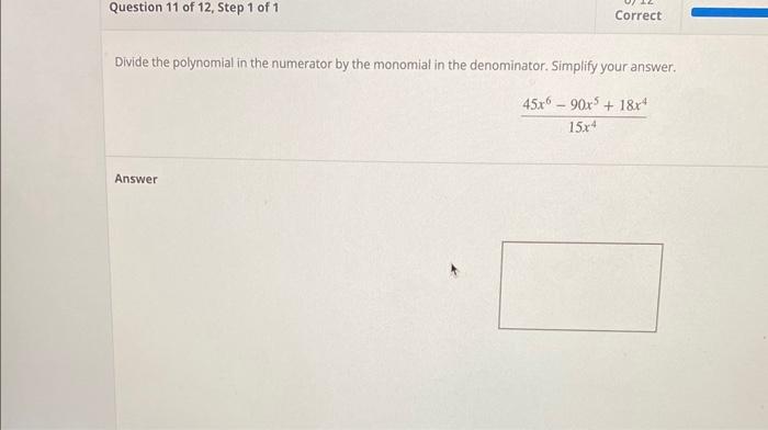 Solved Divide the polynomial in the numerator by the | Chegg.com
