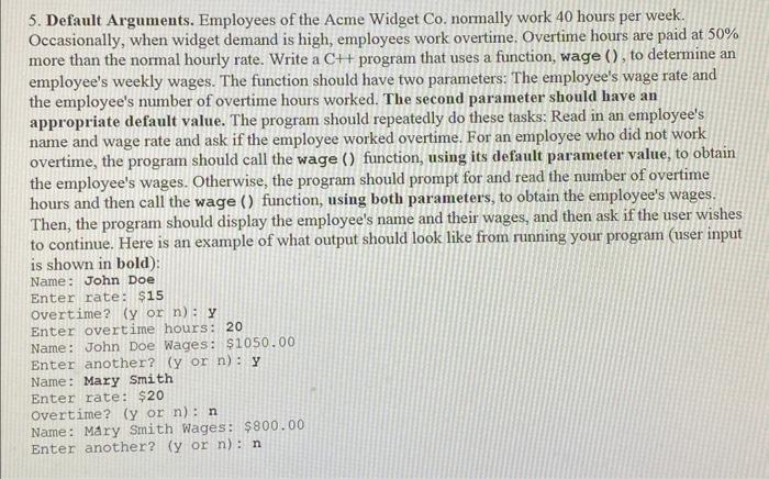 Solved 5. Default Arguments. Employees of the Acme Widget | Chegg.com