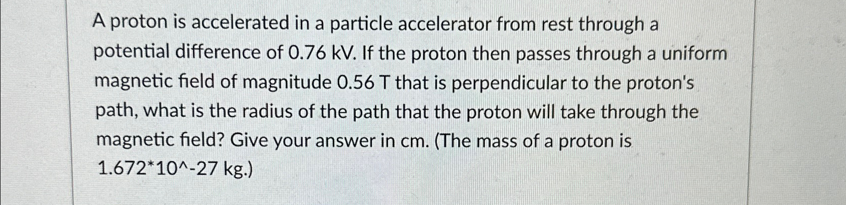 Solved A proton is accelerated in a particle accelerator | Chegg.com
