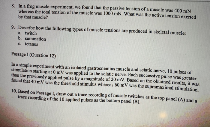 Solved 8. In a frog muscle experiment, we found that the | Chegg.com