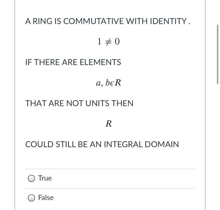 Solved A RING IS COMMUTATIVE WITH IDENTITY. 170 IF THERE ARE | Chegg.com