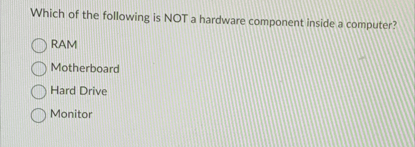 Solved Which of the following is NOT a hardware component | Chegg.com