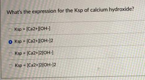Solved To find a Ksp value, if you know the concentration of | Chegg.com