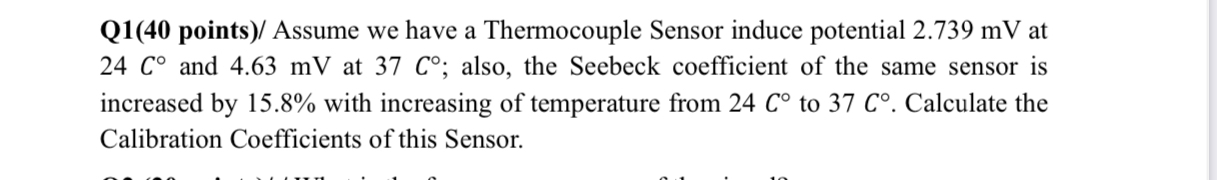 Solved Q1(40 ﻿points)/ ﻿Assume we have a Thermocouple Sensor | Chegg.com