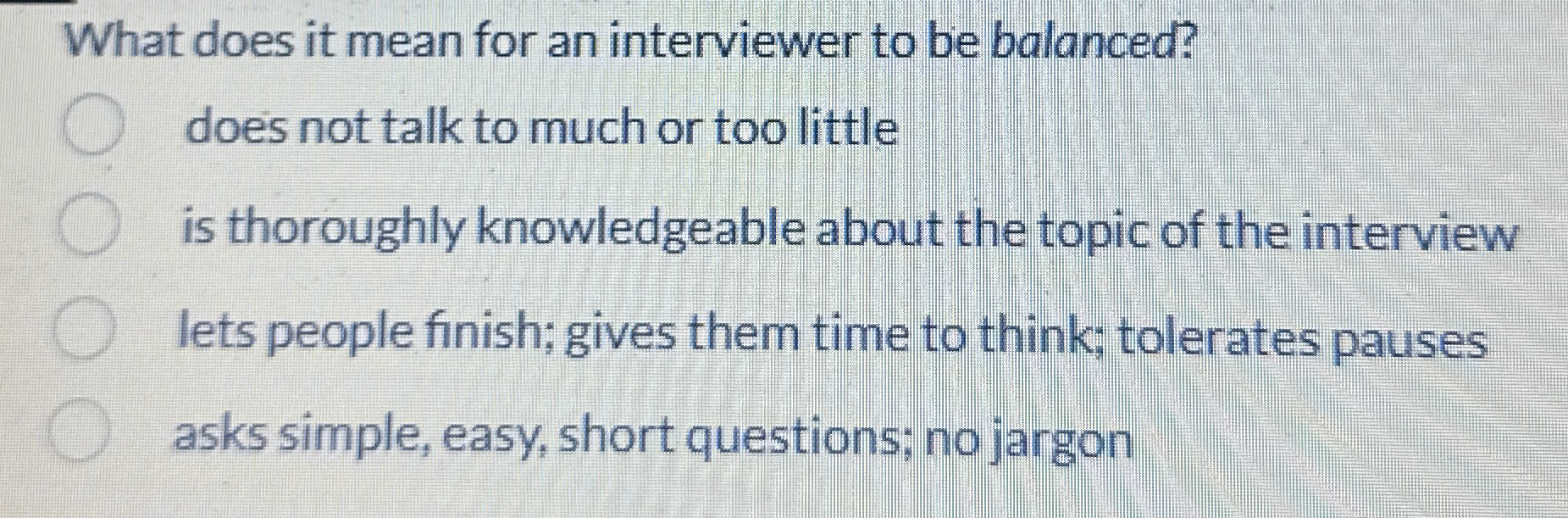 Solved What does it mean for an interviewer to be | Chegg.com
