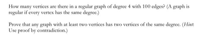 Solved How many vertices are there in a regular graph of | Chegg.com