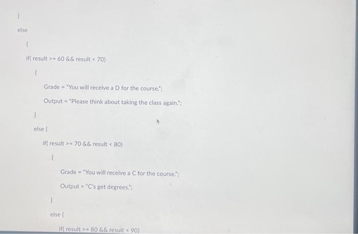 Solved else I if( result >−80 \&:8 result | Chegg.com