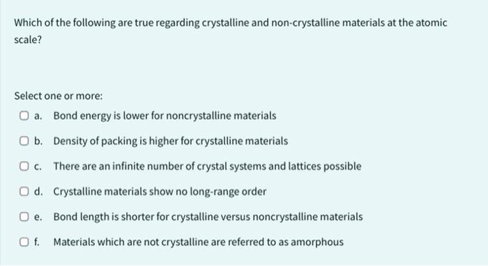 Solved Which of the following are true regarding crystalline | Chegg.com
