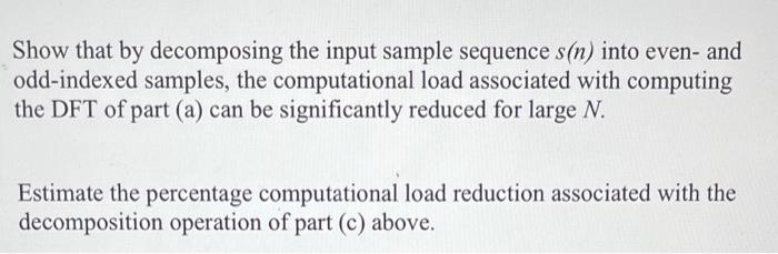 Solved Show that by decomposing the input sample sequence | Chegg.com