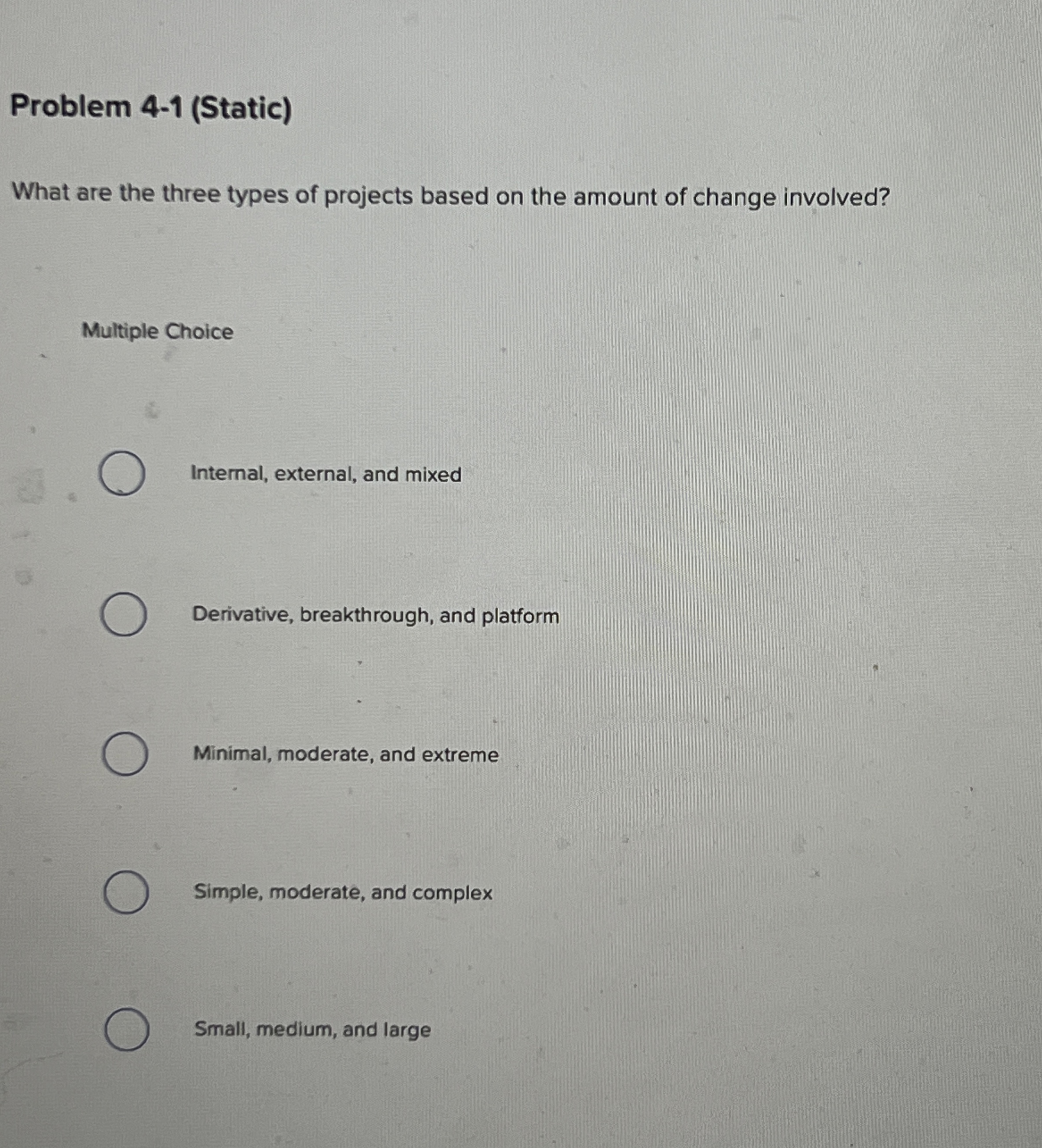 Solved Problem 4-1 (Static)What are the three types of | Chegg.com