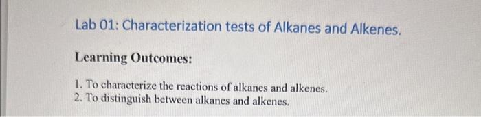 Solved Lab 01: Characterization tests of Alkanes and | Chegg.com