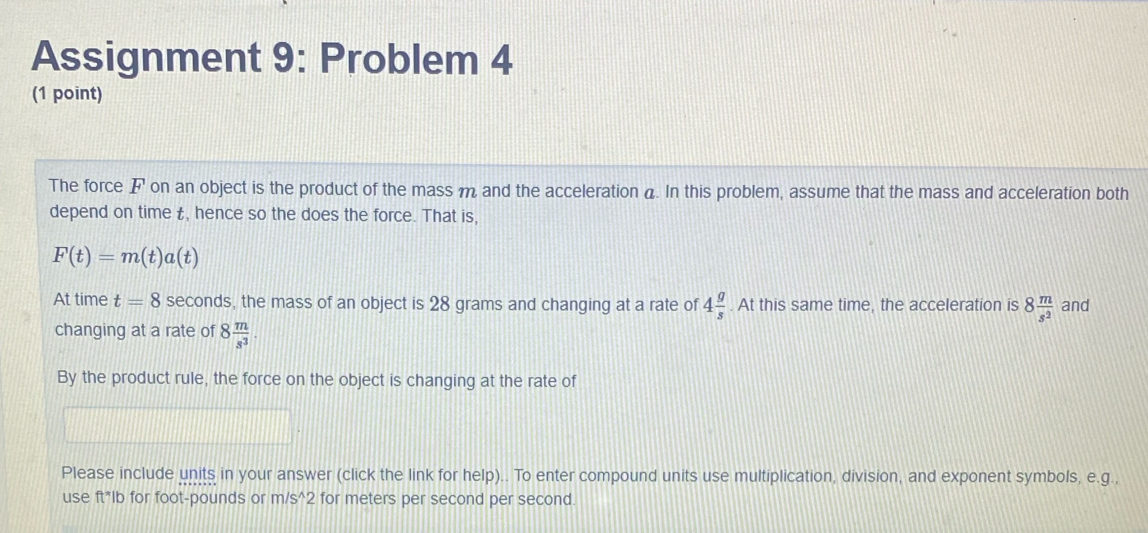Solved Assignment 9: Problem 4(1 ﻿point)The force F ﻿on an | Chegg.com