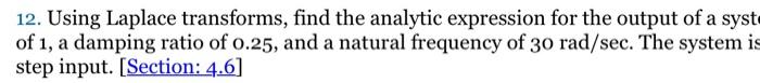 Solved 12. Using Laplace transforms, find the analytic | Chegg.com