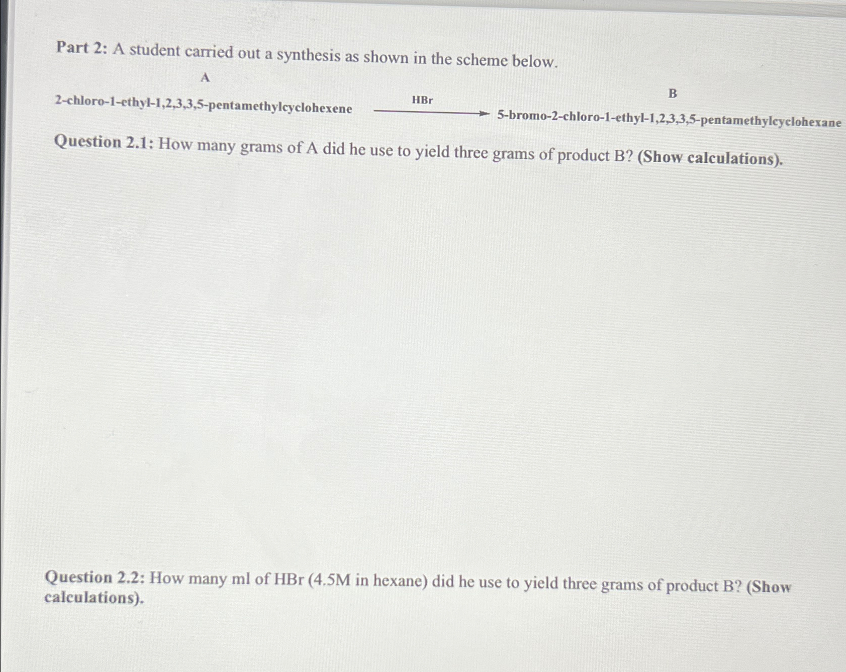 Part 2: A student carried out a synthesis as shown in | Chegg.com