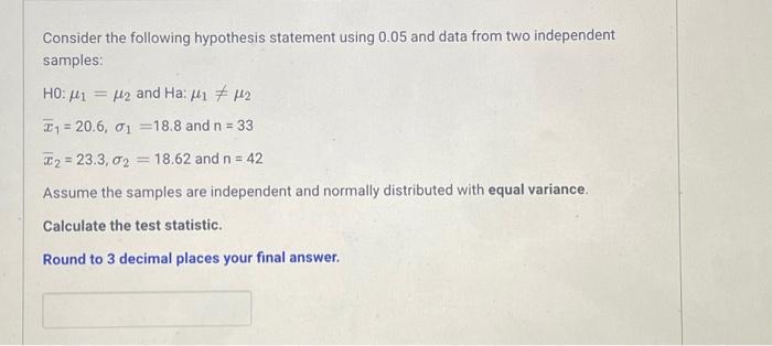 Solved Consider the following hypothesis statement using | Chegg.com