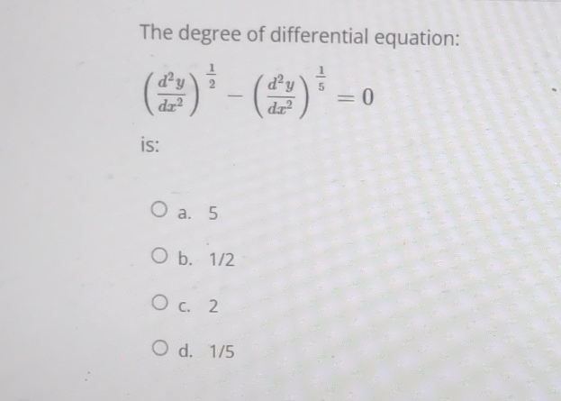 Solved The degree of differential | Chegg.com