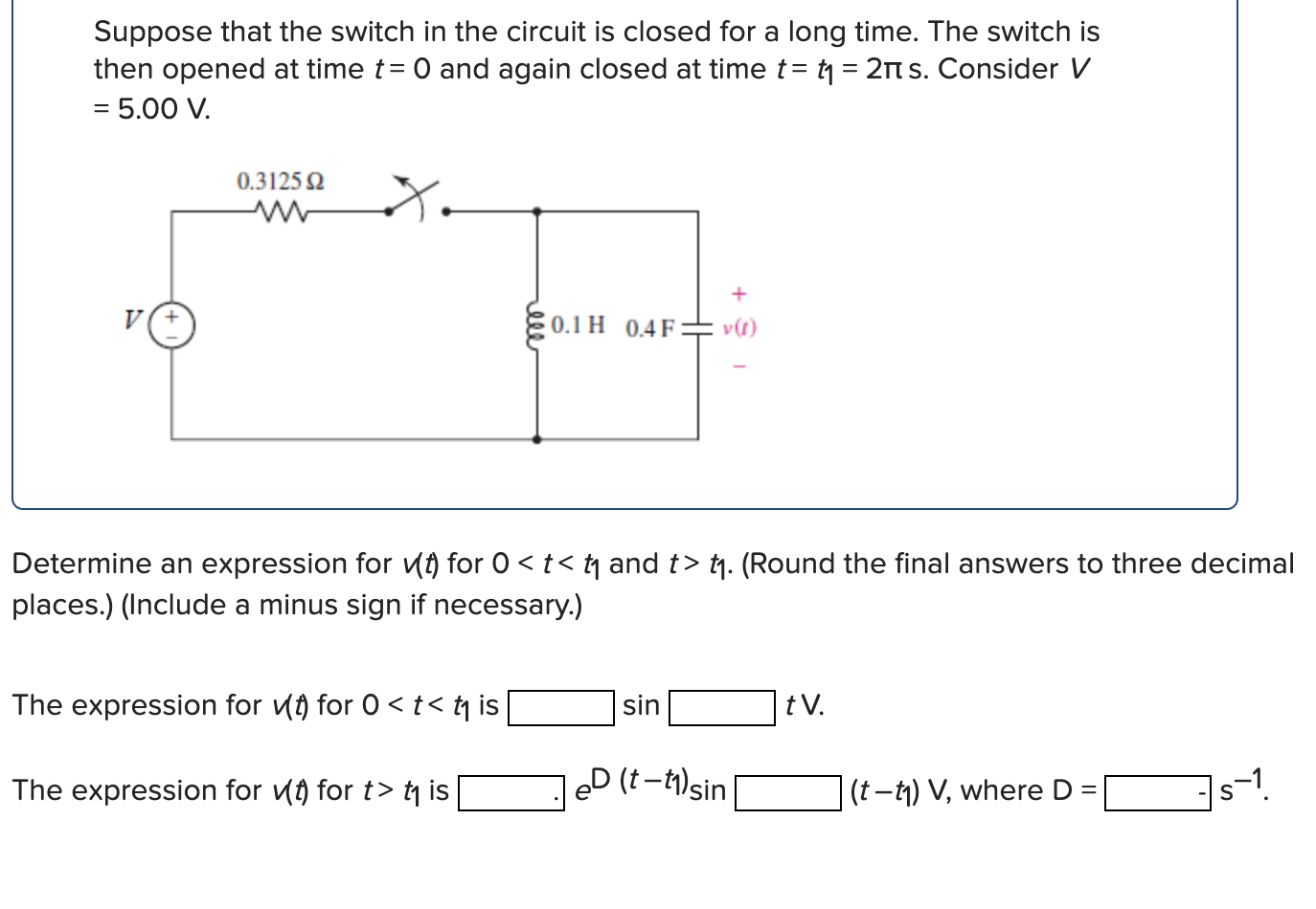 Solved Suppose that the switch in the circuit is closed for | Chegg.com