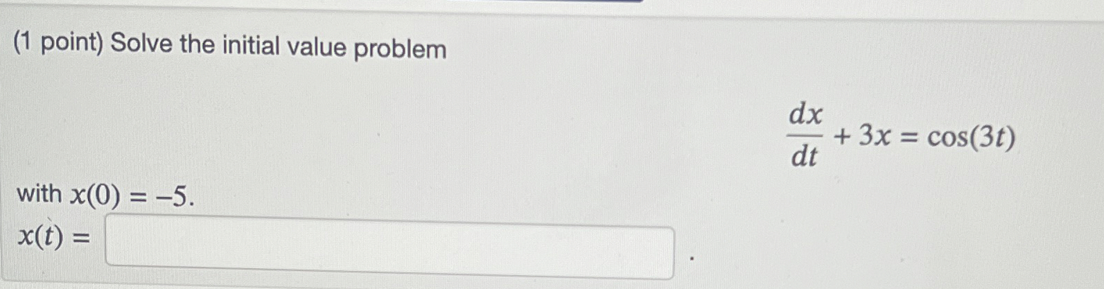 Solved (1 ﻿point) ﻿Solve the initial value | Chegg.com