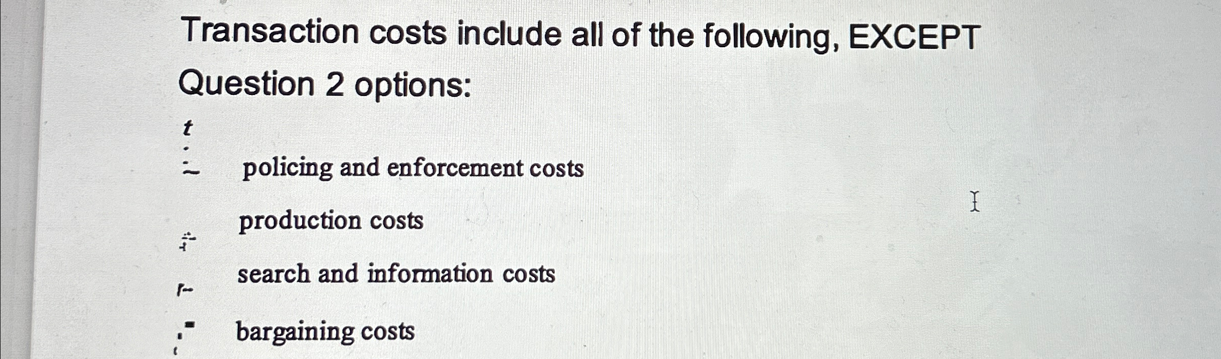 Solved Transaction costs include all of the following, | Chegg.com