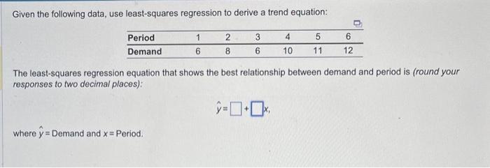 Solved Given the following data, use least-squares | Chegg.com