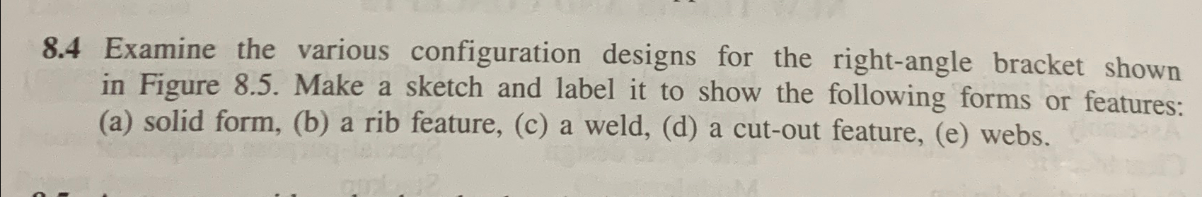 Solved 8.4 ﻿Examine the various configuration designs for | Chegg.com